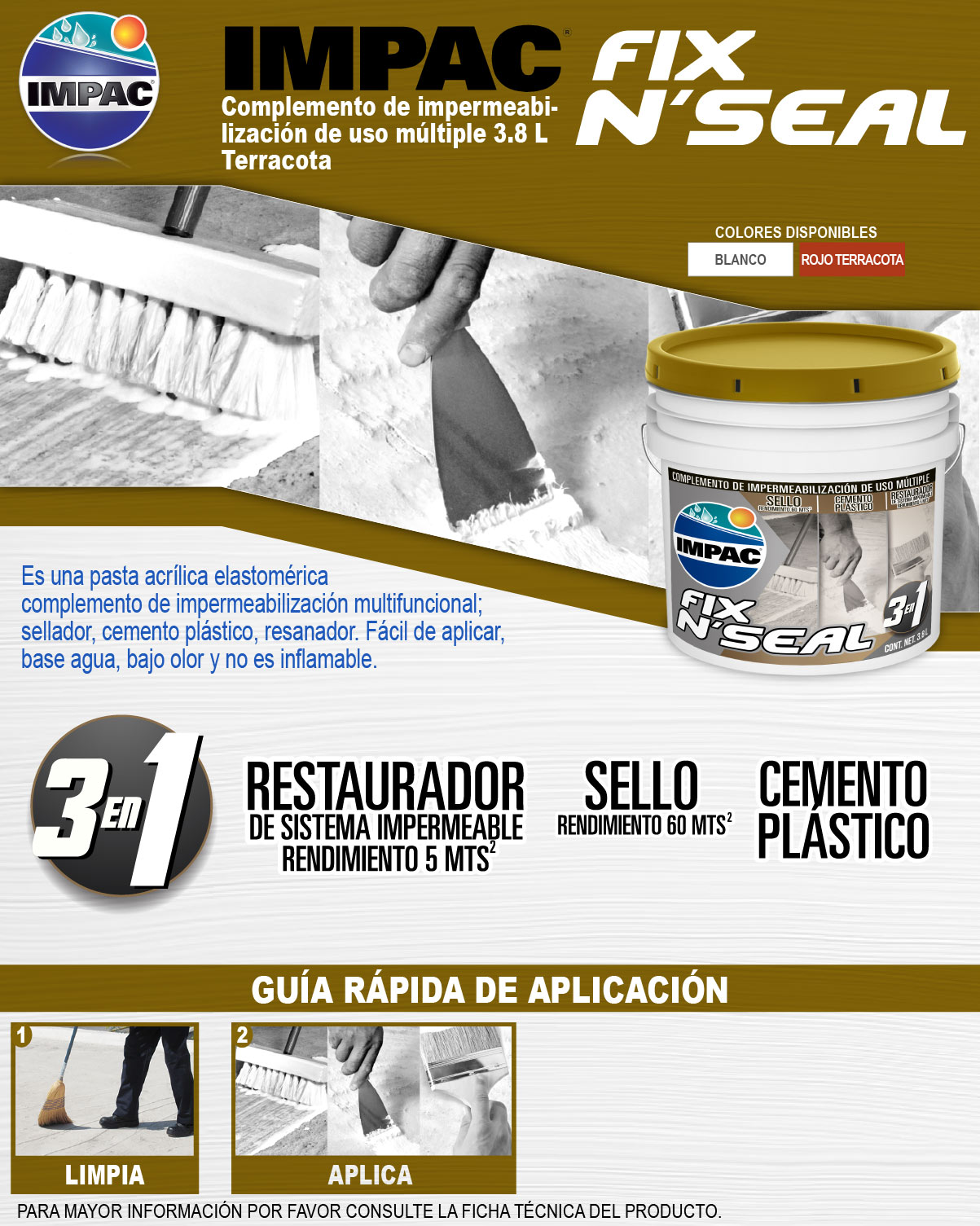 COMPLEMENTO DE IMPERMEABILIZACIÓN DE USO MULTIPLE TERRACOTA IMPAC FIX N SEAL 3.8 L | The Home ...
